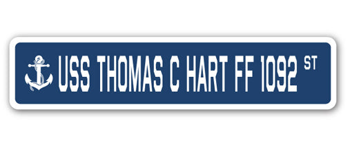 USS THOMAS C HART FF 1092 Street Sign us navy ship veteran sailor gift ...