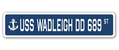 USS WADLEIGH DD 689 Street Sign us navy ship veteran sailor gift | eBay