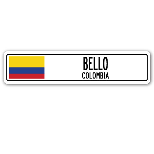 BELLO COLOMBIA Street Sign Colombian flag city country road wall gift ...