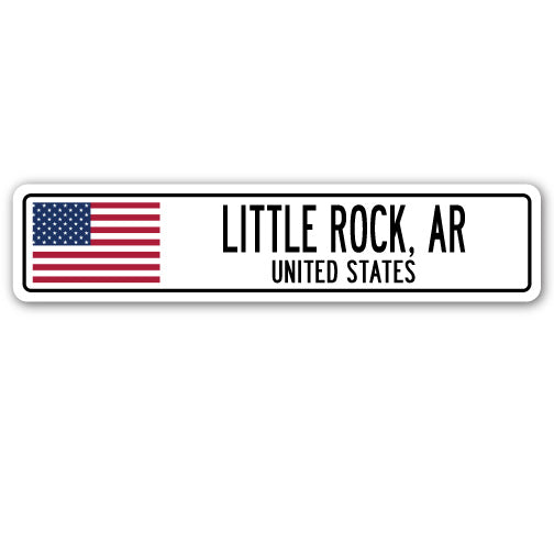 LITTLE ROCK AR UNITED STATES Street Sign American flag city country ...