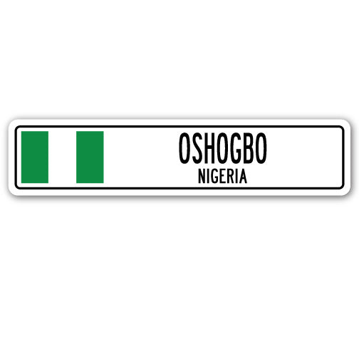 OSHOGBO NIGERIA Street Sign Nigerian flag city country road wall gift ...